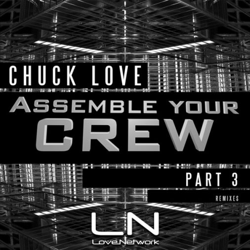Chuck Love - Assemble Your Crew Part 3 - Essential House