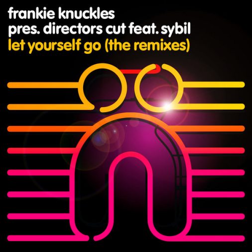 Frankie Knuckles Presents Director's Cut feat. Sybil - Let Yourself Go ...