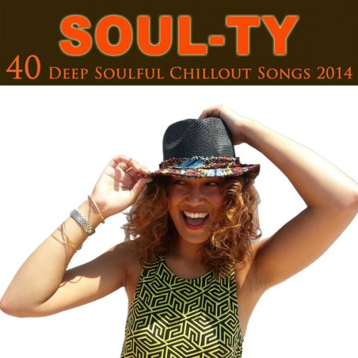 Soul Ty - 40 Deep Soulful Chillout Songs 2014 - Essential House