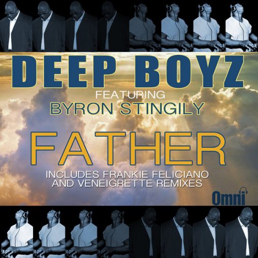 Deep Boyz Ft Byron Stingily - Father - Essential House